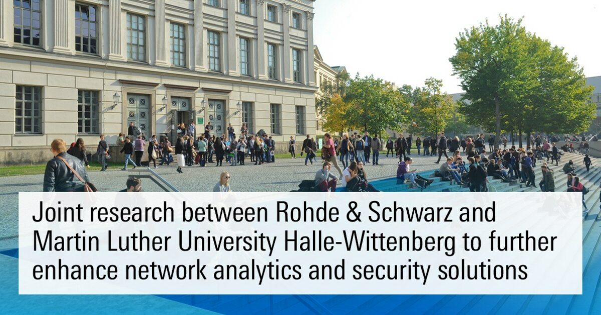 Rohde & Schwarz and Martin Luther University Halle-Wittenberg…