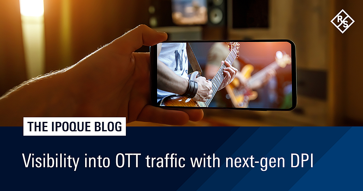 Visibility into OTT traffic with next-gen DPI software