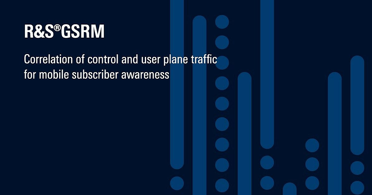 R&S®GSRM: GTP correlation module for subscriber awareness