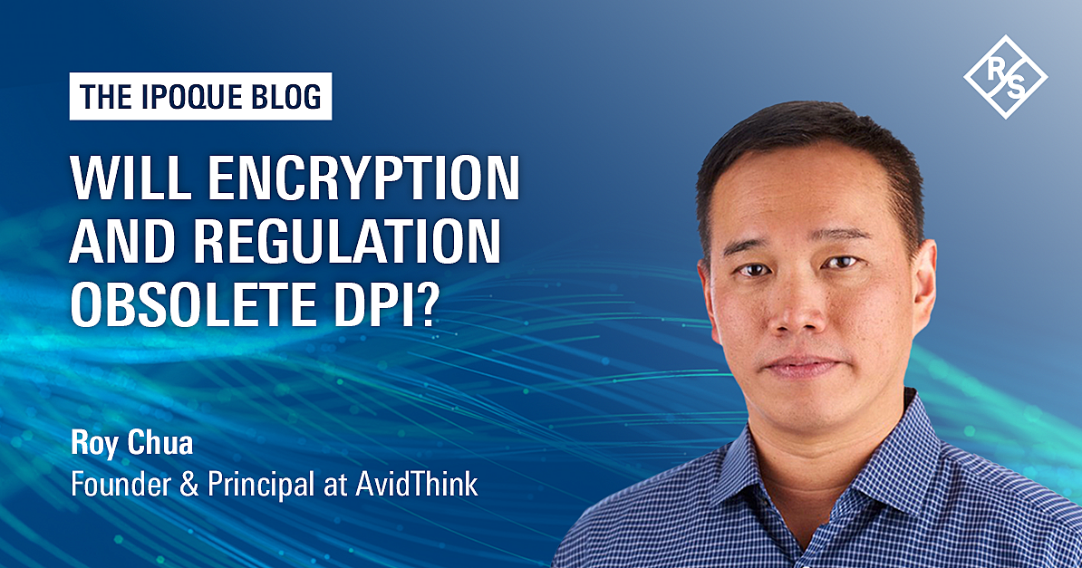 Will encryption and regulation obsolete DPI?