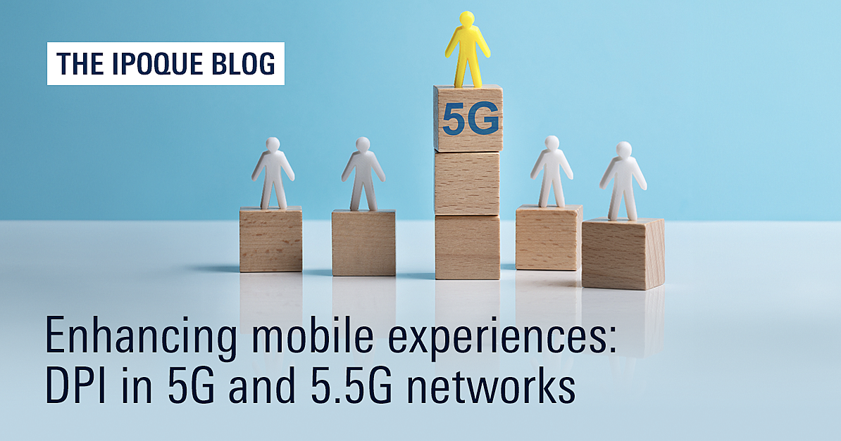Enhancing mobile experiences: DPI in 5G and 5.5G networks