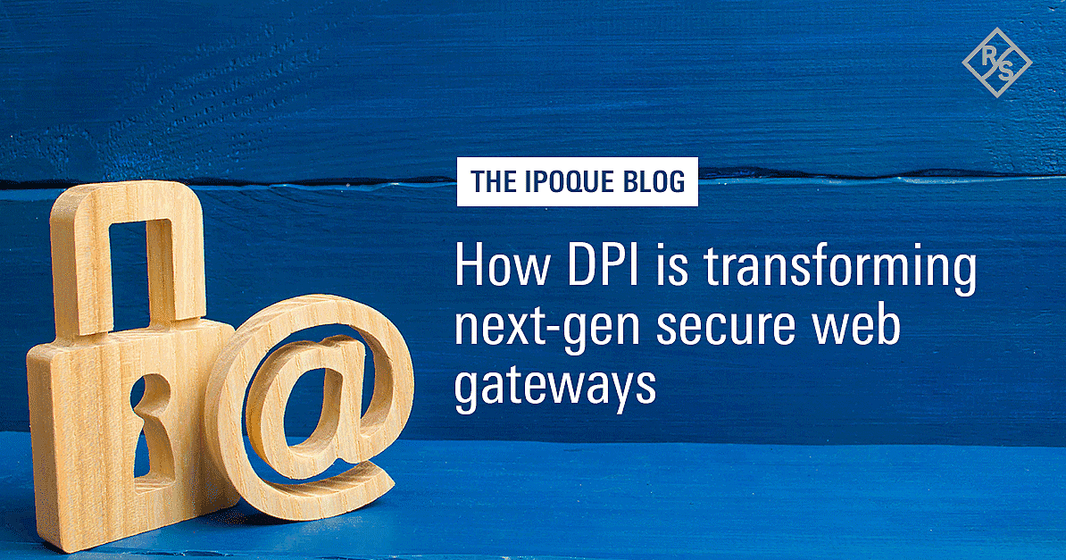 How DPI is transforming next-gen secure web gateways