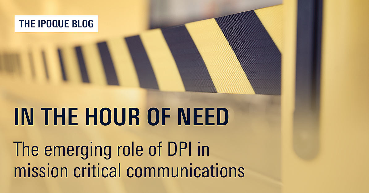 Enhancing mission critical communications: The role of DPI
